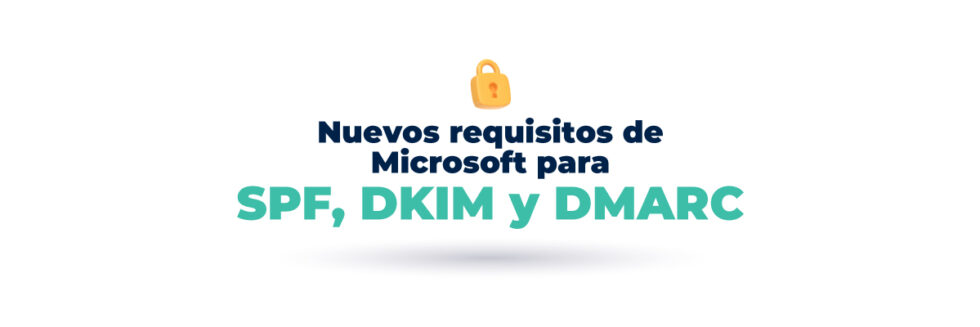 Nuevos requisitos de Microsoft para SPF, DKIM y DMARC - StampyMail
